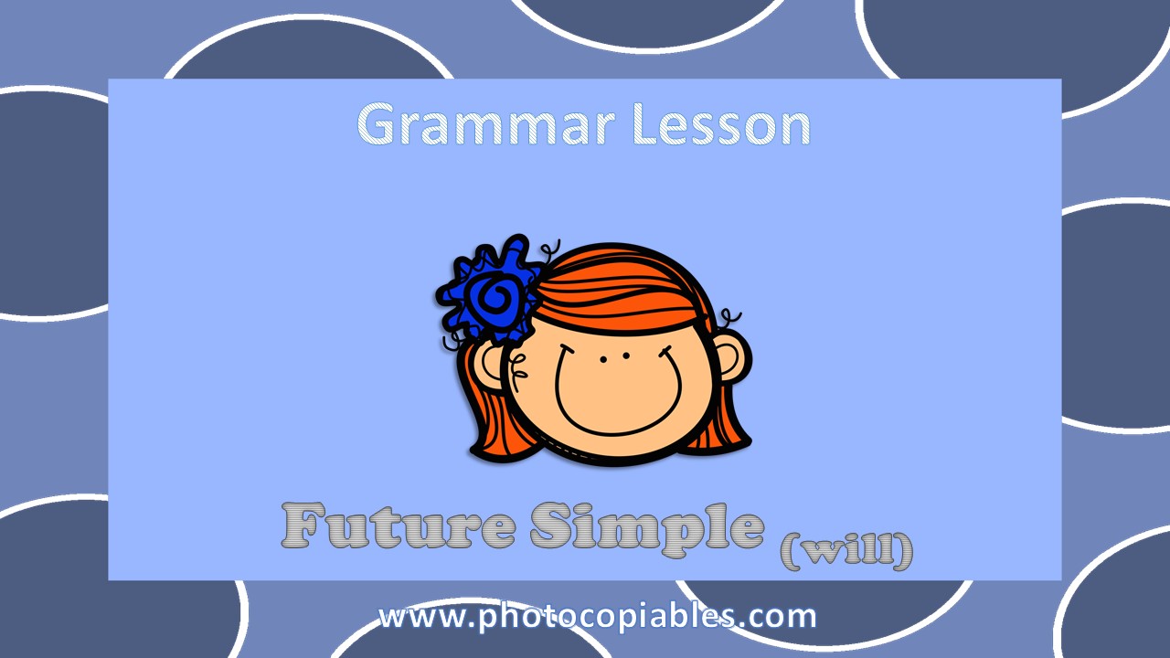 Future Simple Grammar Lesson | photocopiables