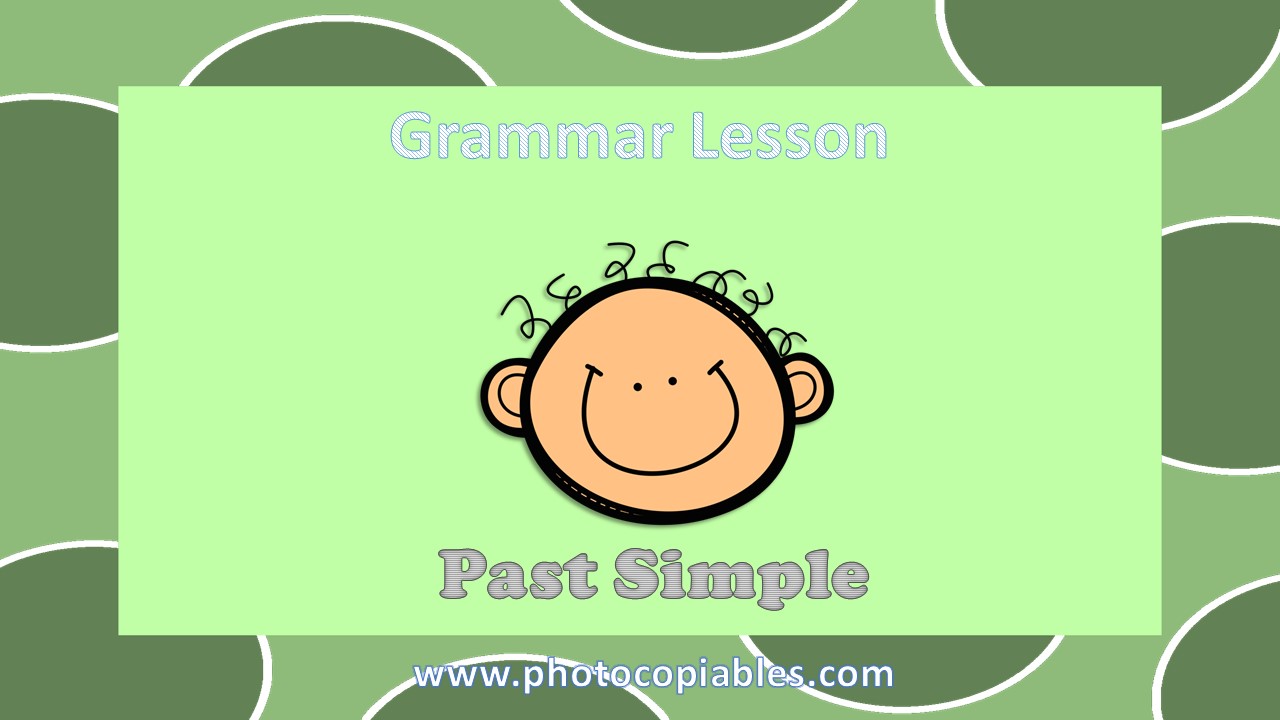 Past Simple Grammar Lesson | photocopiables